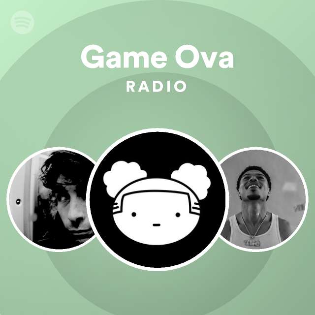 Game Ova Radio - playlist by Spotify | Spotify