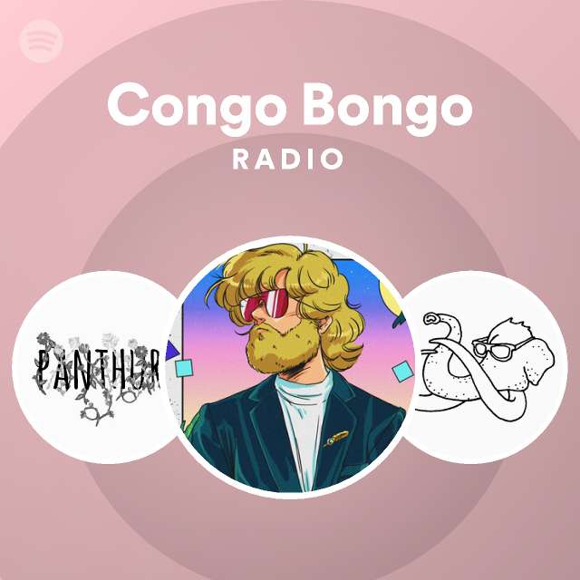 Congo Bongo Radio | Spotify Playlist