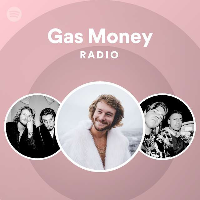 Gas Money Radio - playlist by Spotify | Spotify