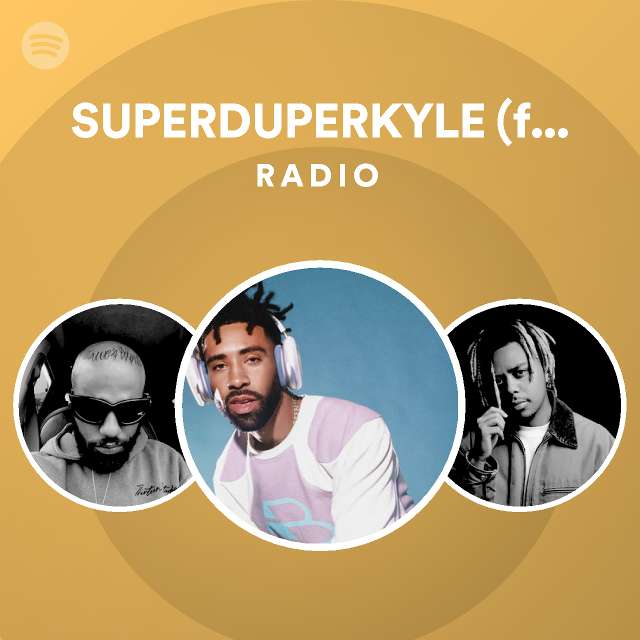 SUPERDUPERKYLE (feat. MadeinTYO) Radio - playlist by Spotify | Spotify