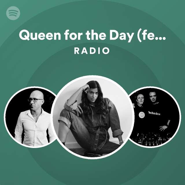 Queen for the Day (feat. Rachel Barror) Radio - playlist by Spotify ...