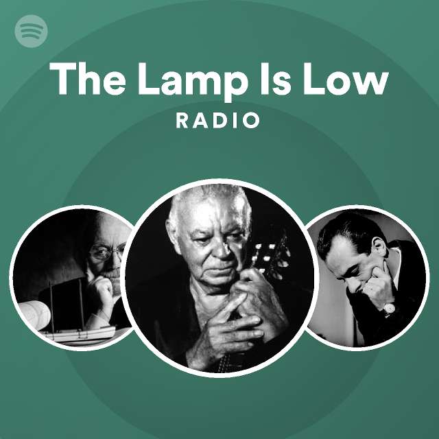 The Lamp Is Low Radio - playlist by Spotify | Spotify