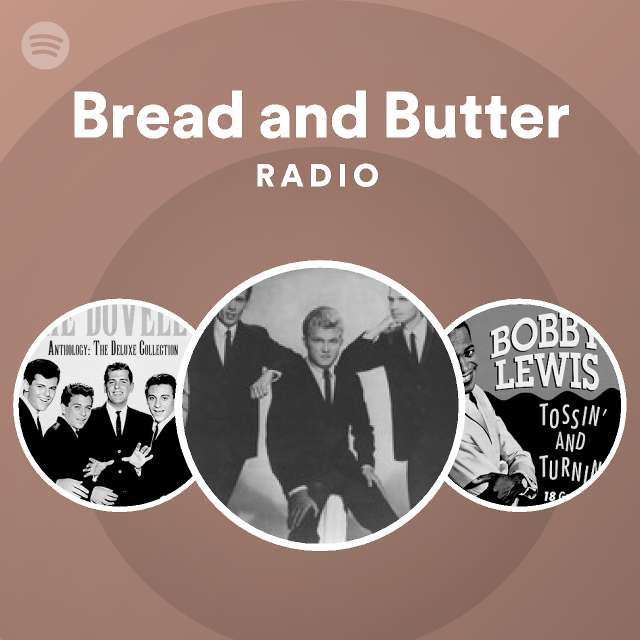 Bread and Butter Radio - playlist by Spotify | Spotify