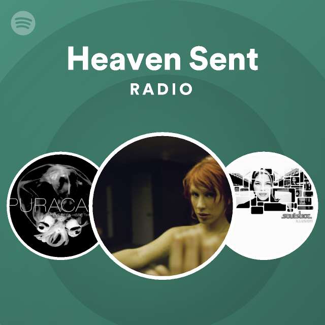 Heaven Sent Radio - playlist by Spotify | Spotify