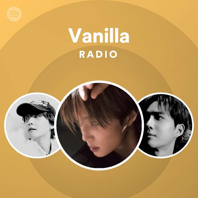 Vanilla Radio - playlist by Spotify | Spotify