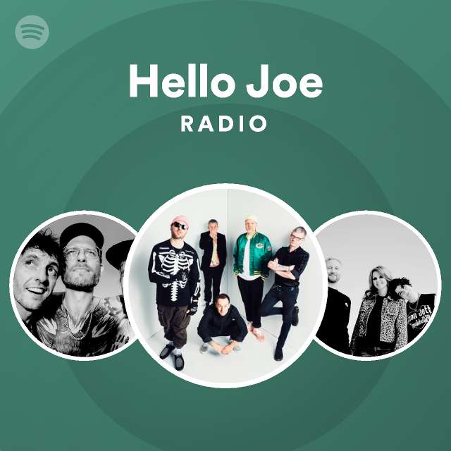 Hello Joe Radio - playlist by Spotify | Spotify
