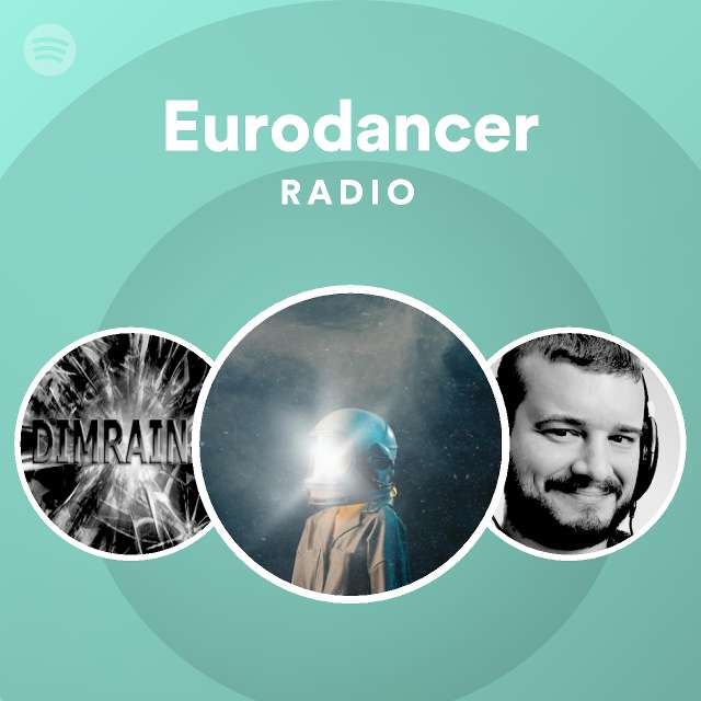 Eurodancer Radio - playlist by Spotify | Spotify