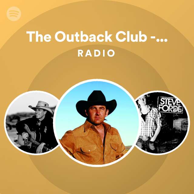 The Outback Club - Remastered Radio - playlist by Spotify | Spotify