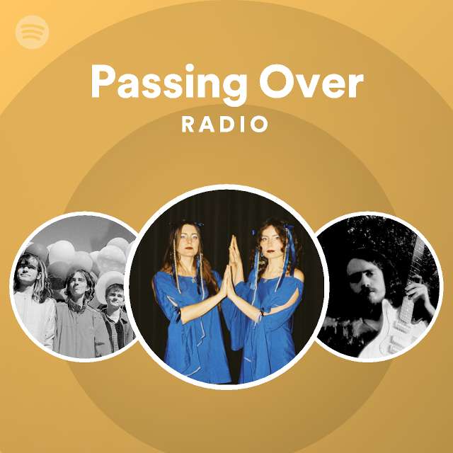 Passing Over Radio - playlist by Spotify | Spotify