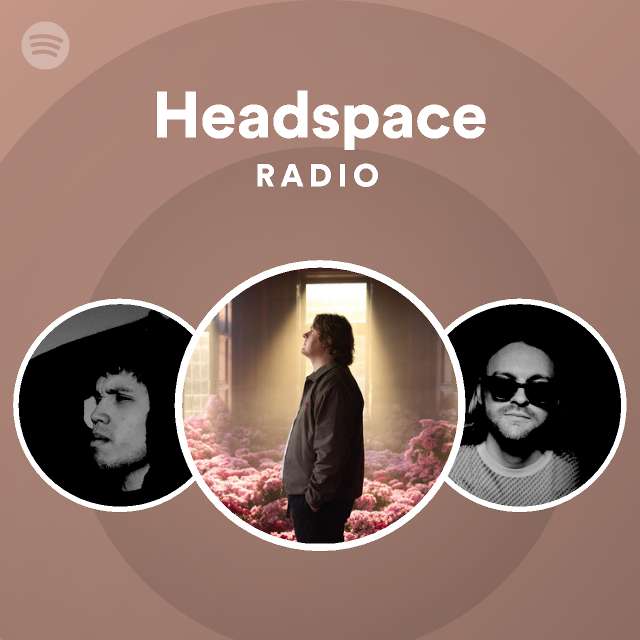 Headspace Radio - playlist by Spotify | Spotify