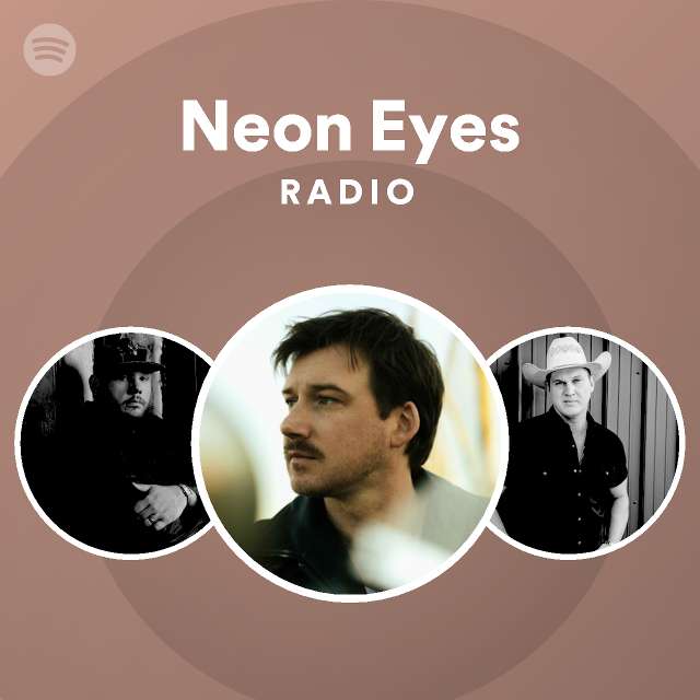 Neon Eyes Radio | Spotify Playlist