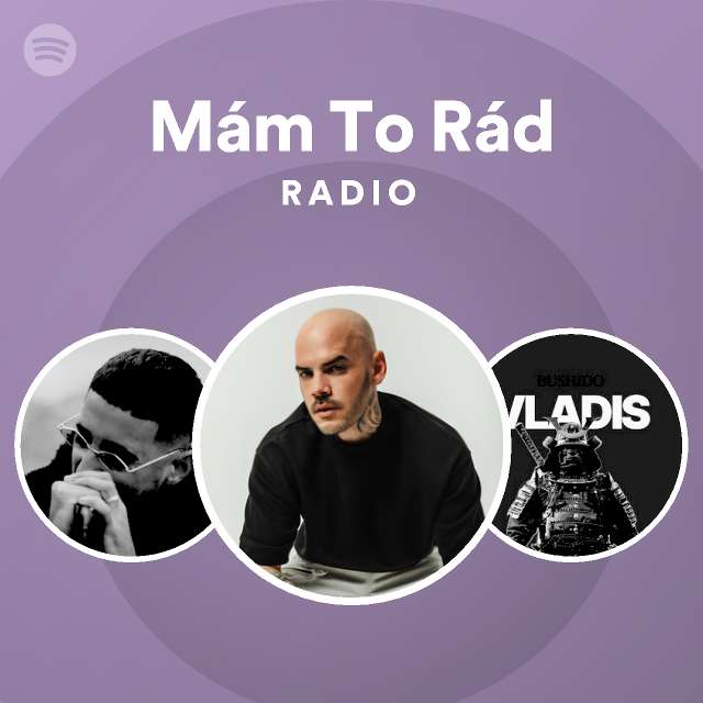 Mám To Rád Radio - playlist by Spotify | Spotify