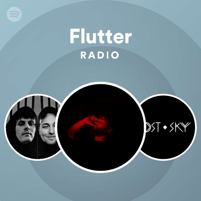 Flutter Radio - playlist by Spotify | Spotify
