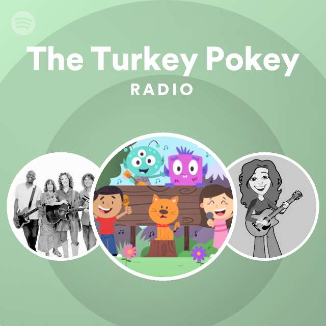The Turkey Pokey - 2015 Version Radio - playlist by Spotify | Spotify