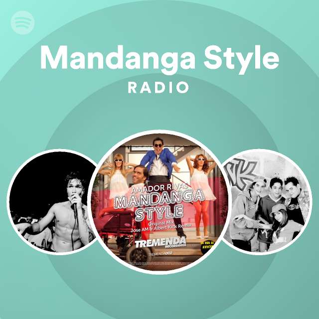 Mandanga Style Radio - playlist by Spotify | Spotify