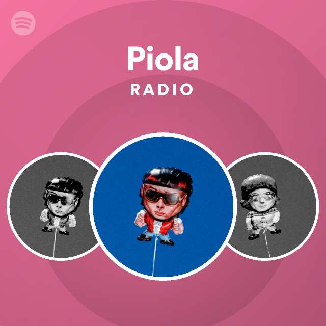 Piola Radio - playlist by Spotify | Spotify