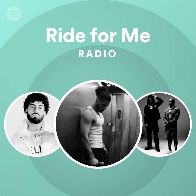 Ride for Me Radio - playlist by Spotify | Spotify