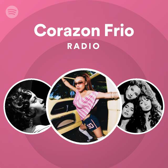 Corazon Frio Radio - playlist by Spotify | Spotify