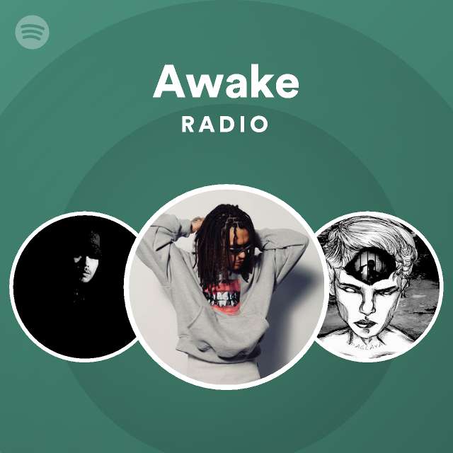 Awake Radio - playlist by Spotify | Spotify