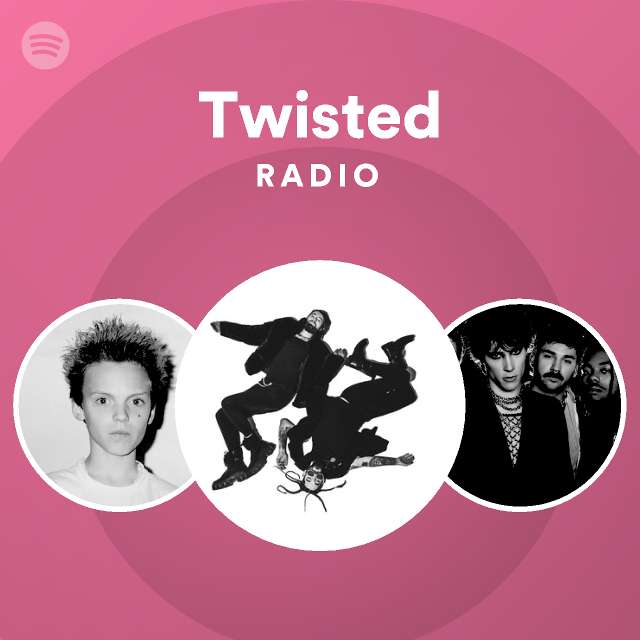 Twisted Radio - playlist by Spotify | Spotify