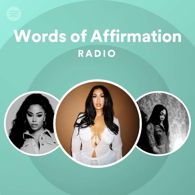 Words of Affirmation Radio - playlist by Spotify | Spotify
