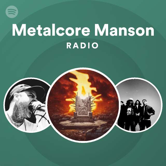 Metalcore Manson Radio - playlist by Spotify | Spotify