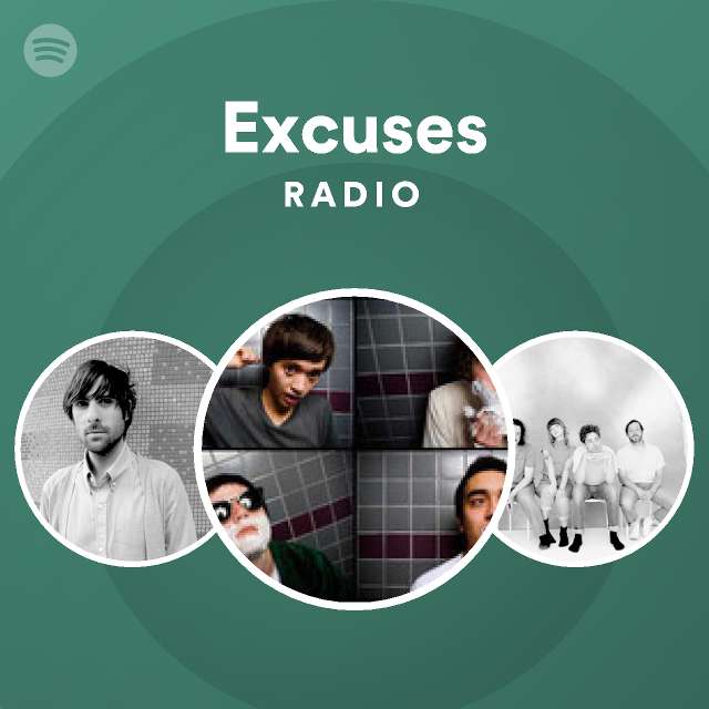 Excuses Radio - playlist by Spotify | Spotify