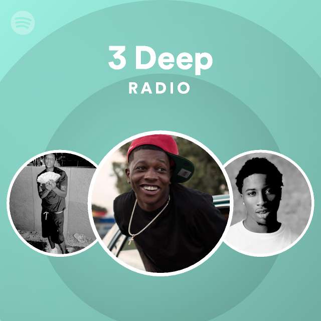 3 Deep Radio - playlist by Spotify | Spotify