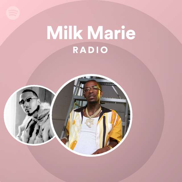 Milk Marie Radio | Spotify Playlist