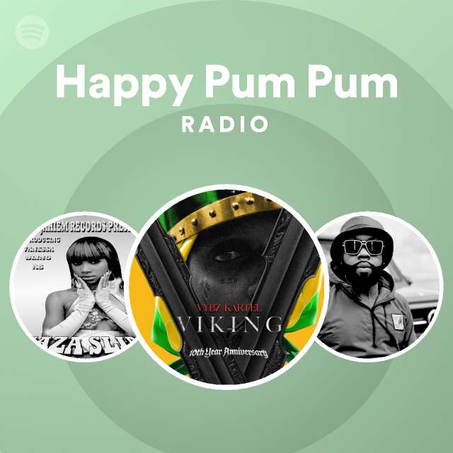 Happy Pum Pum Radio - playlist by Spotify | Spotify