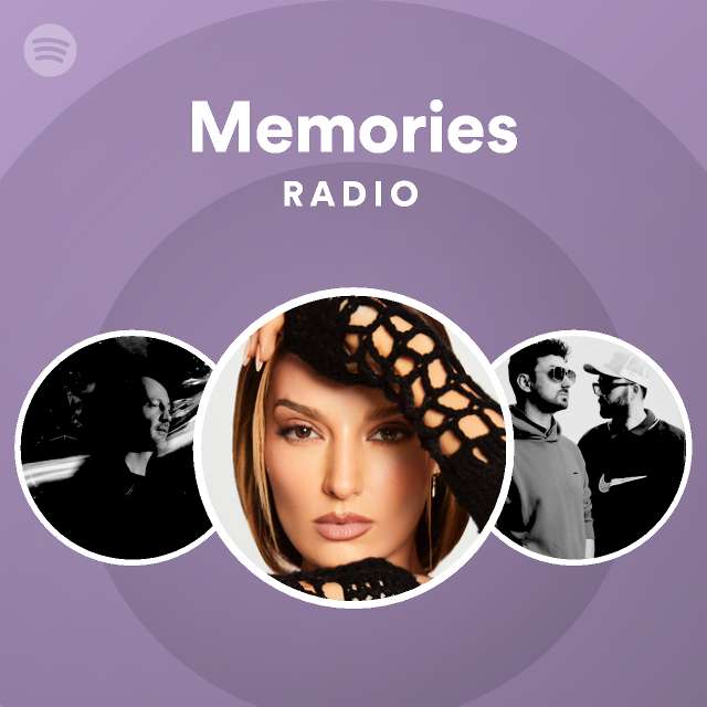 Memories Radio | Spotify Playlist