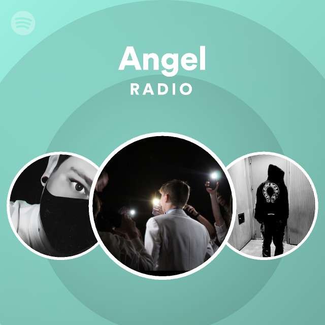 Angel Radio | Spotify Playlist
