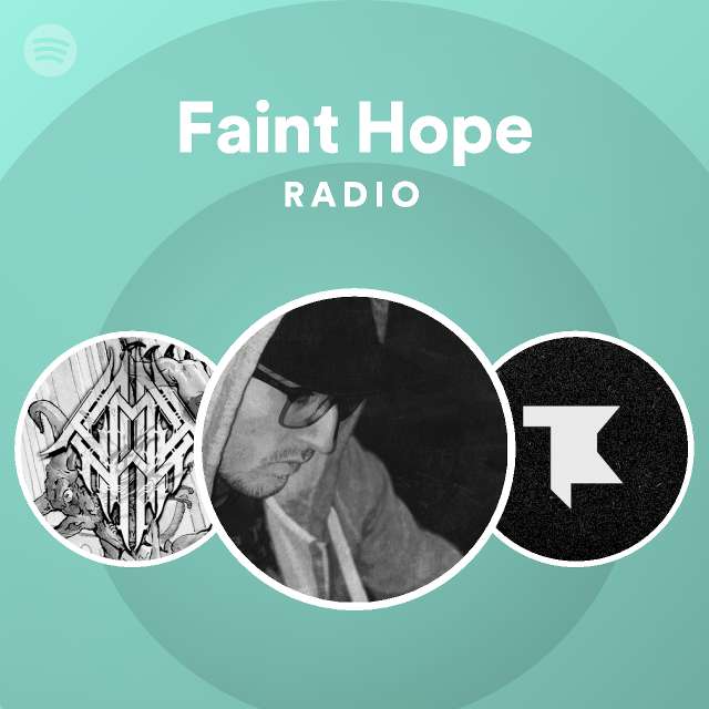Faint Hope Radio - playlist by Spotify | Spotify