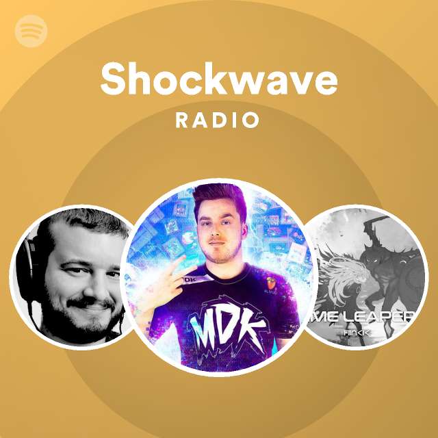 Shockwave Radio - playlist by Spotify | Spotify