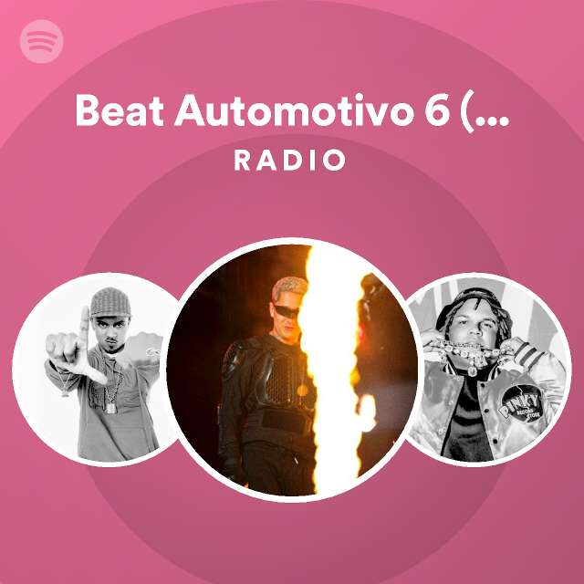 Beat Automotivo 6 (O Caveirão Chegou) Radio - playlist by Spotify | Spotify