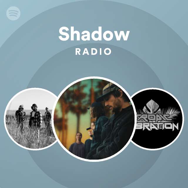 Shadow Radio - playlist by Spotify | Spotify