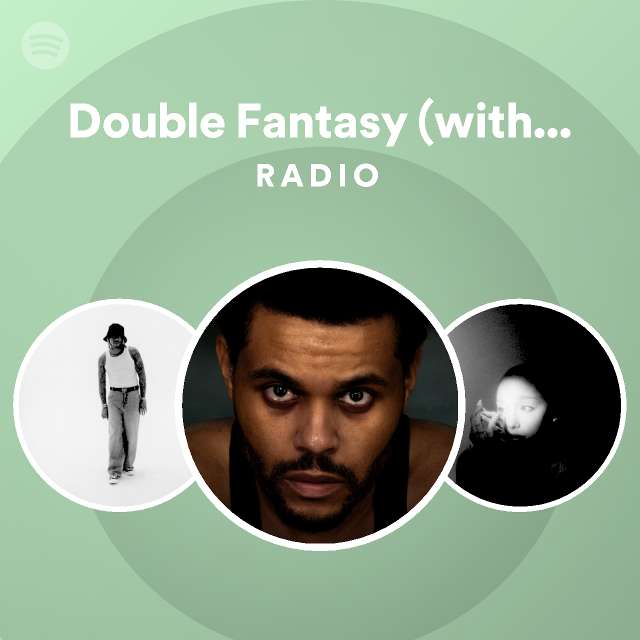 Double Fantasy (with Future) Radio - playlist by Spotify | Spotify