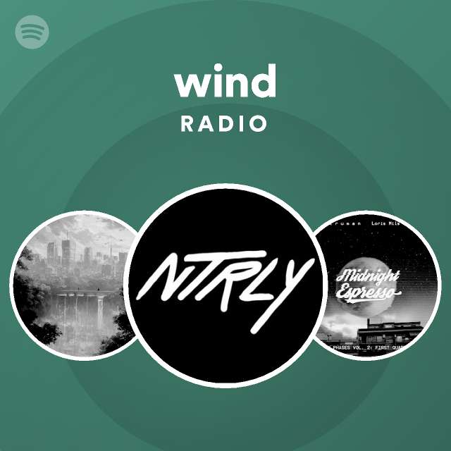 wind Radio - playlist by Spotify | Spotify