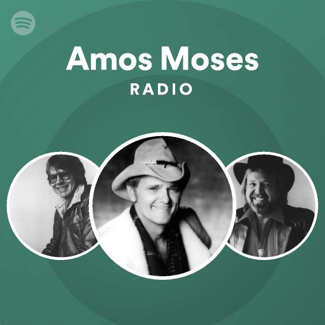 Amos Moses Radio - playlist by Spotify | Spotify