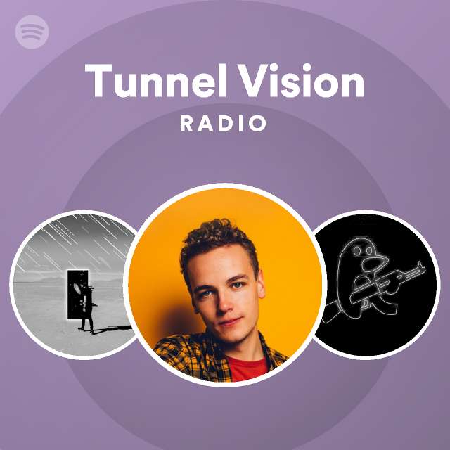 Tunnel Vision Radio - playlist by Spotify | Spotify