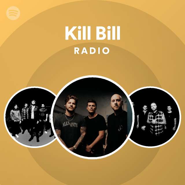 Kill Bill Radio - playlist by Spotify | Spotify