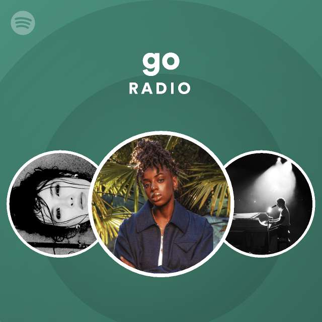 go Radio - playlist by Spotify | Spotify