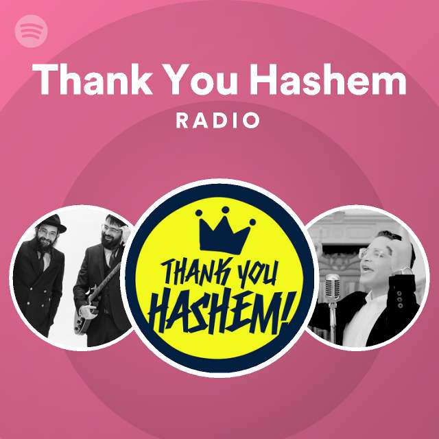 Thank You Hashem Radio - playlist by Spotify | Spotify