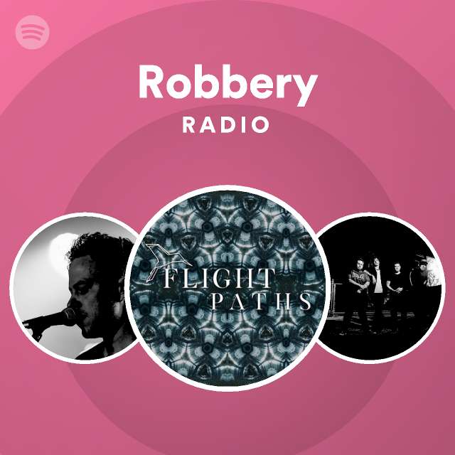Robbery Radio - playlist by Spotify | Spotify
