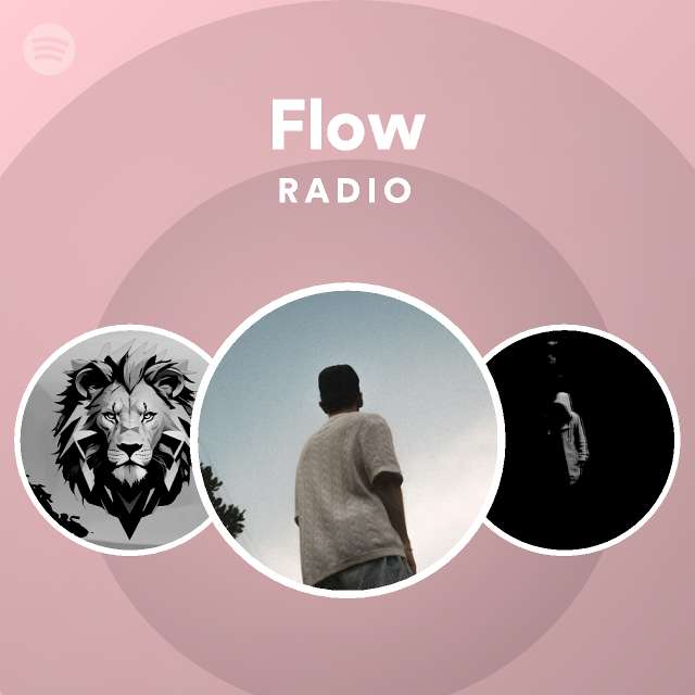 Flow Radio - playlist by Spotify | Spotify