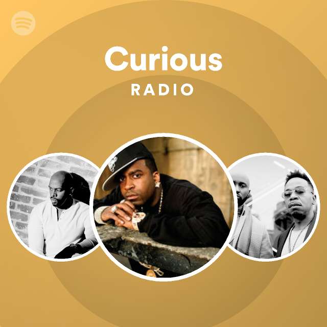 Curious Radio - playlist by Spotify | Spotify