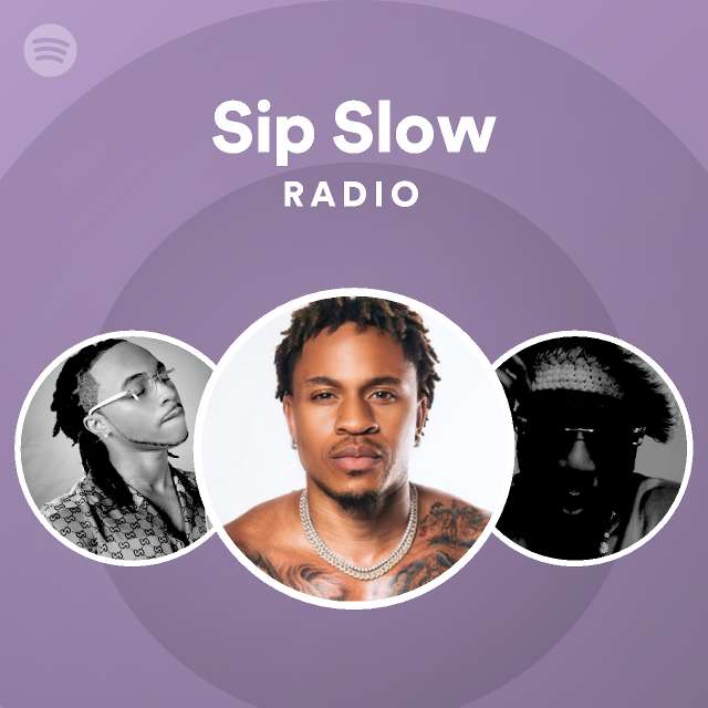 Sip Slow Radio - playlist by Spotify | Spotify