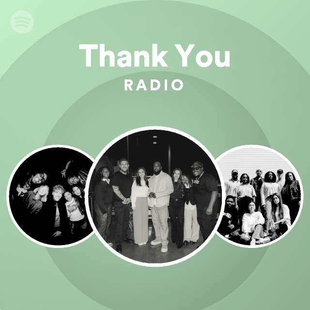 Thank You Radio - playlist by Spotify | Spotify