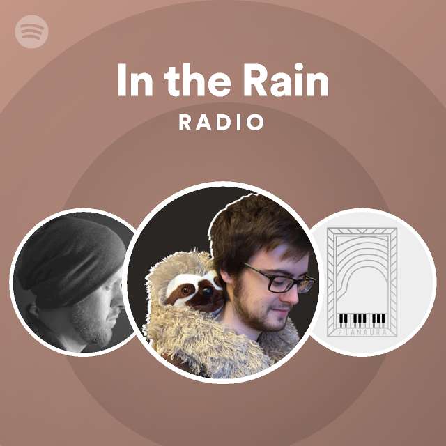 In the Rain Radio | Spotify Playlist