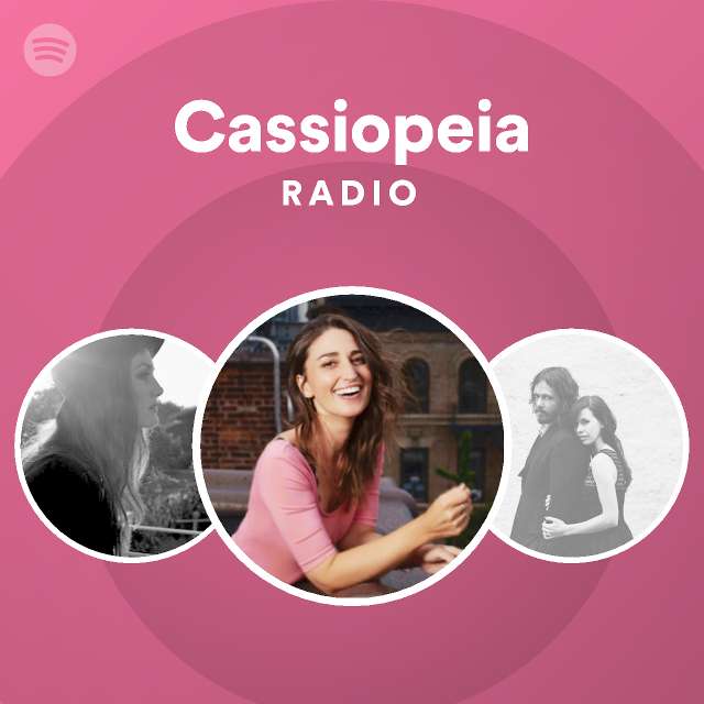 Cassiopeia Radio - playlist by Spotify | Spotify